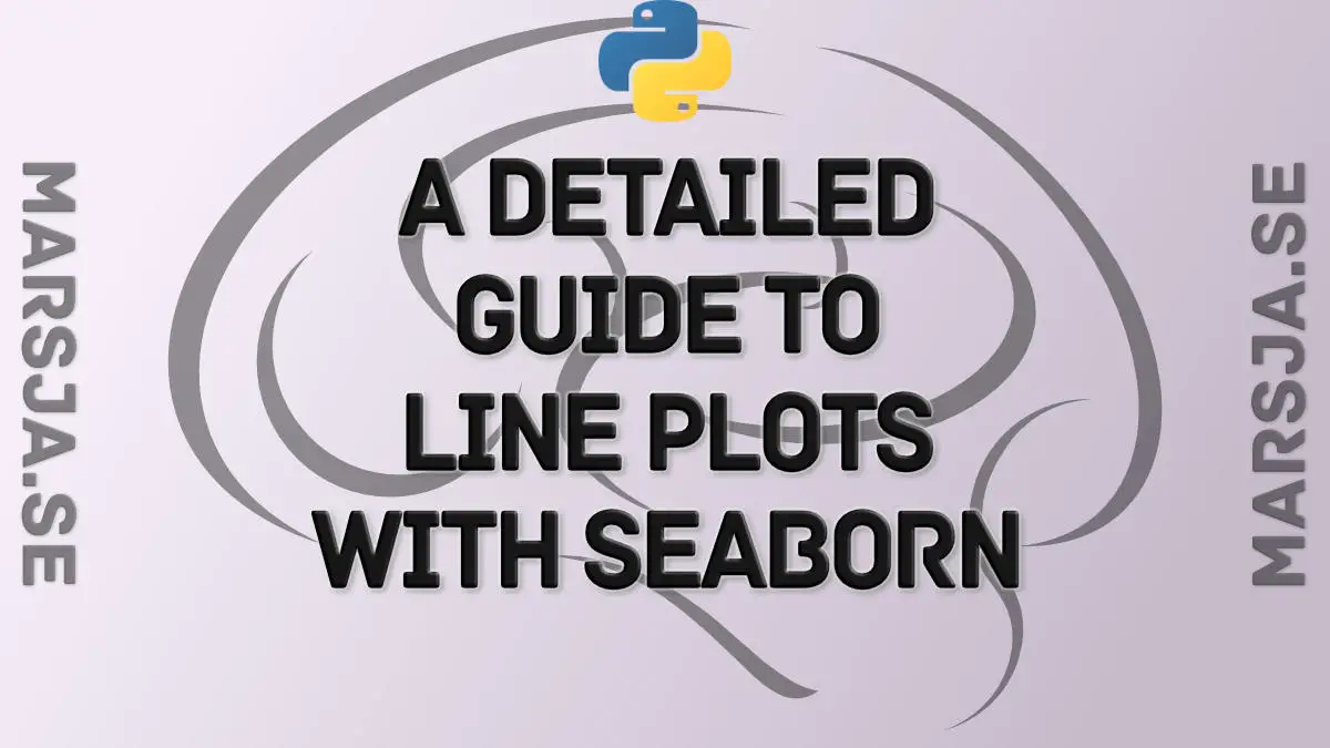 Seaborn Line Plots A Detailed Guide With Examples Multiple Lines 