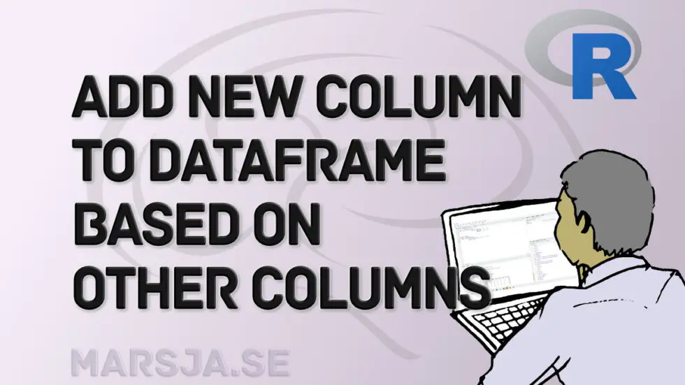 R Add A Column To Dataframe Based On Other Columns With Dplyr