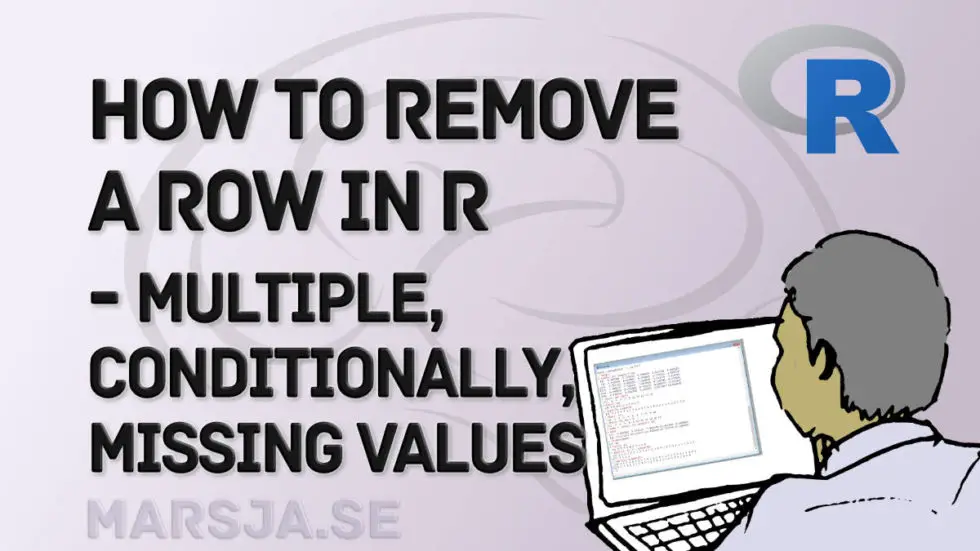 How To Remove Delete A Row In R Rows With NA Conditions Duplicated
